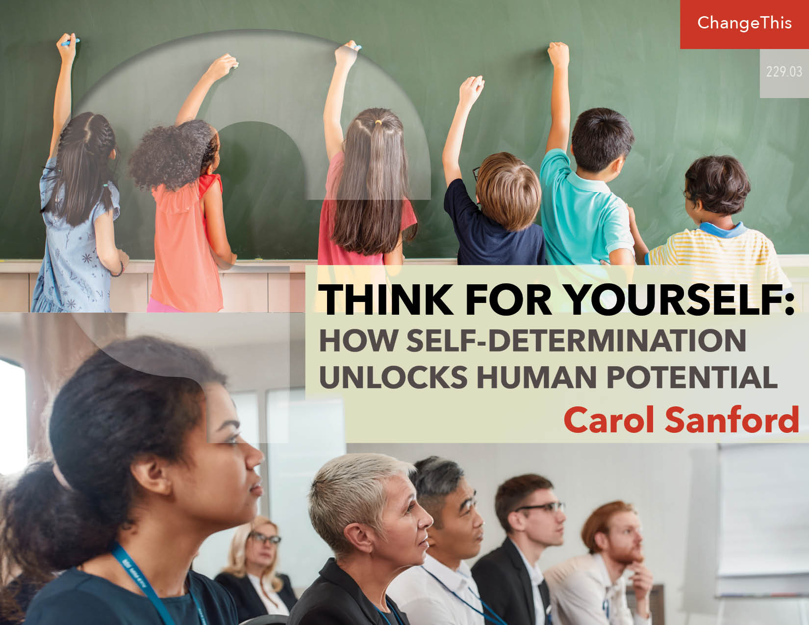 Think For Yourself: How Self-Determination Unlocks Human Potential ...