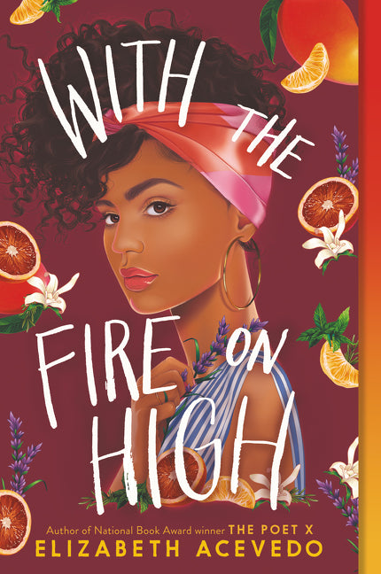 With the Fire on High by Elizabeth Acevedo – Porchlight Book Company