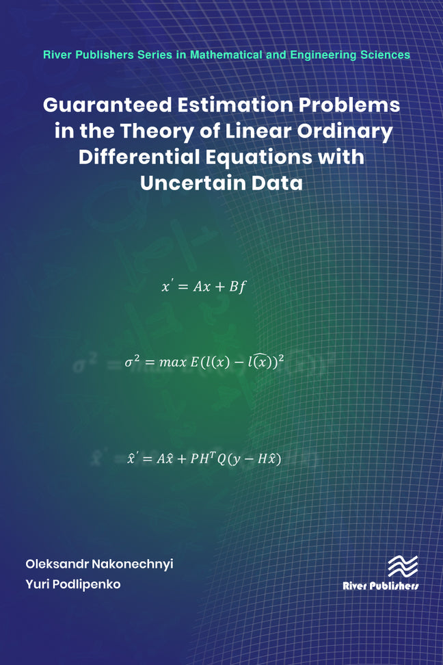 Guaranteed Estimation Problems In The Theory Of Linear Ordinary Differ Porchlight Book Company