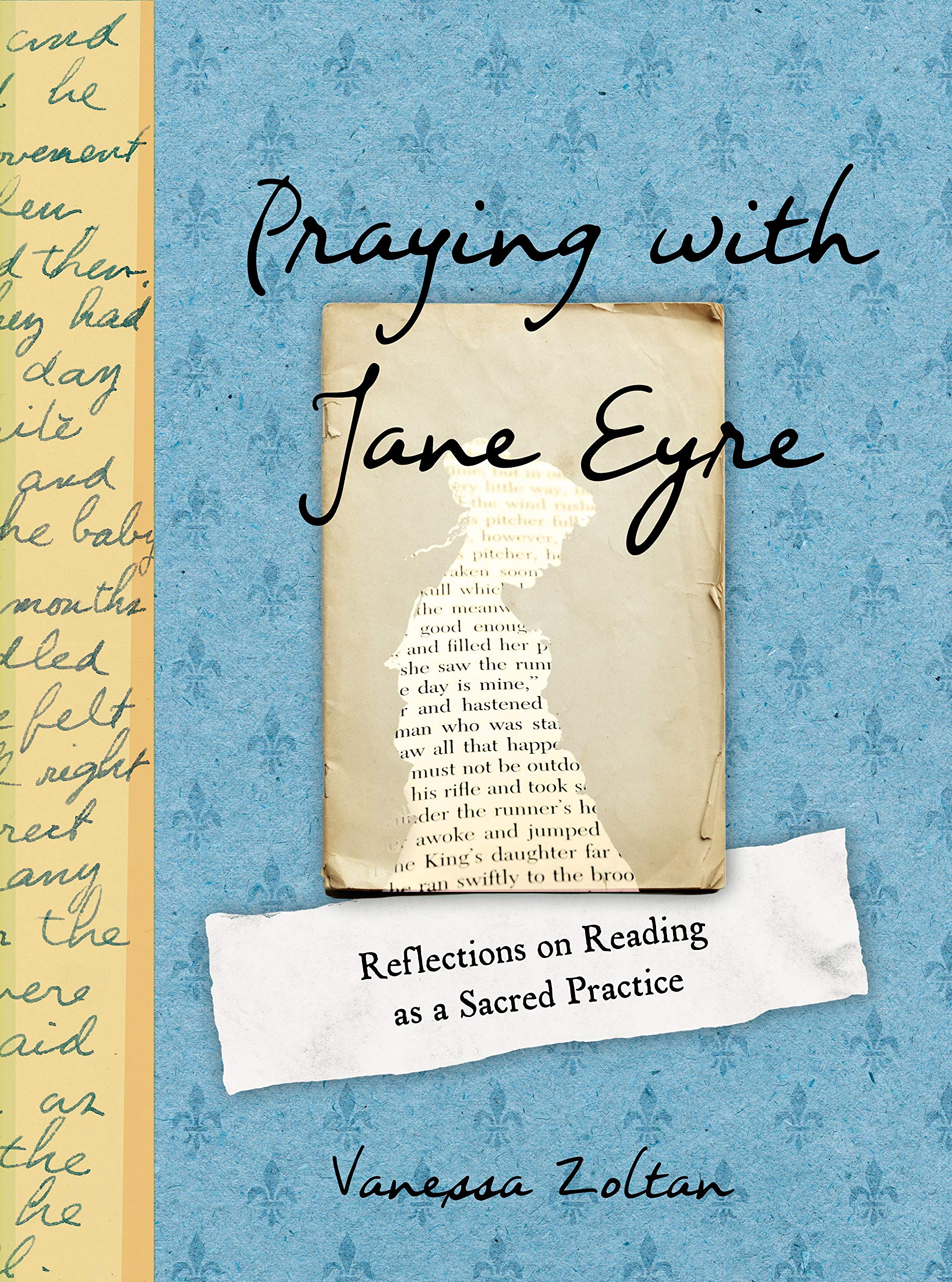 Praying with Jane Eyre: Reflections on Reading as a Sacred Practice ...