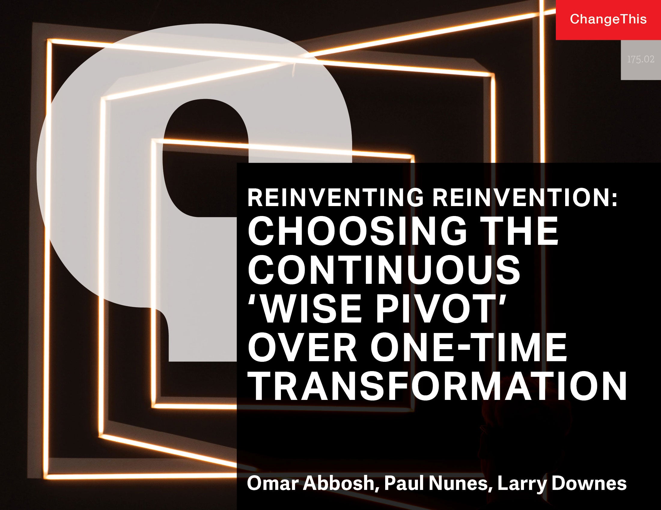 Reinventing Reinvention: Choosing the Continuous 'Wise Pivot' Over One ...