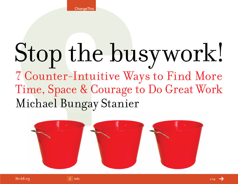 Stop the Busywork!: Seven Ways You Can Do More Great Work – Porchlight ...