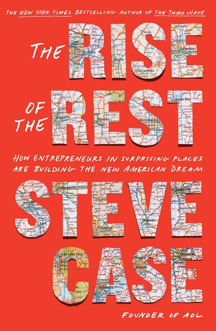 The Rise of the Rest: How Entrepreneurs in Surprising Places Are Build ...