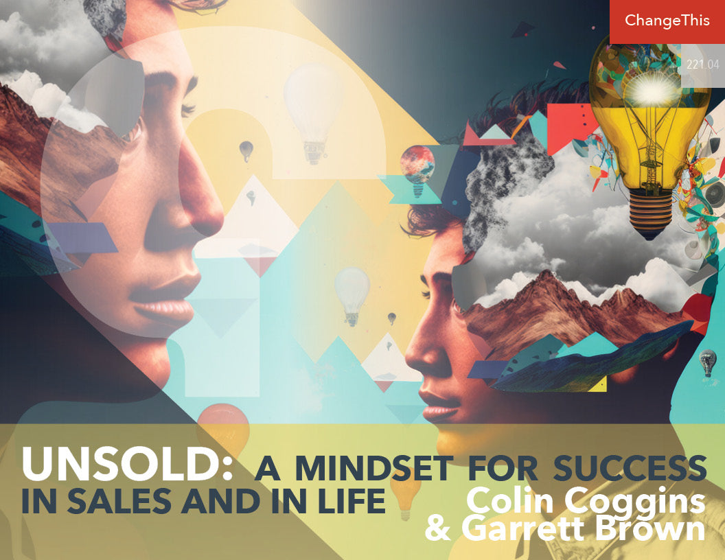 Unsold: A Mindset for Success in Sales and in Life – Porchlight Book ...