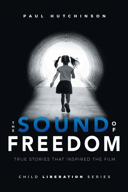 The Sound of Freedom by Paul Hutchinson – Porchlight Book Company
