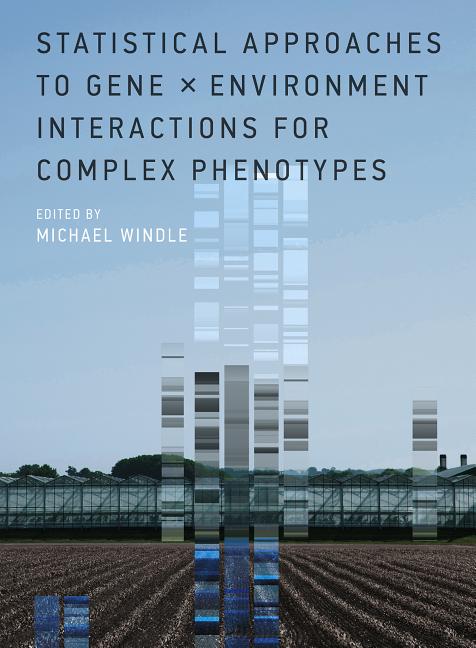 Statistical Approaches to Gene X Environment Interactions for Complex ...