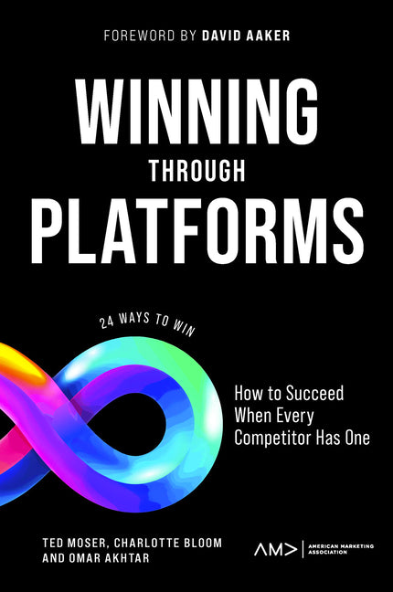 Winning Through Platforms by Ted Moser – Porchlight Book Company